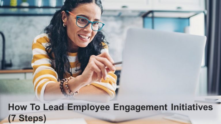 How To Lead Employee Engagement Initiatives (7 Steps) - Business ...