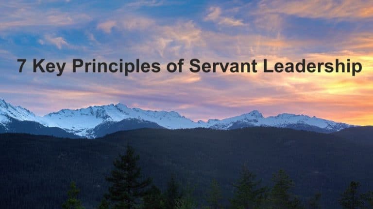 7 Key Principles of Servant Leadership - Business Leadership Today