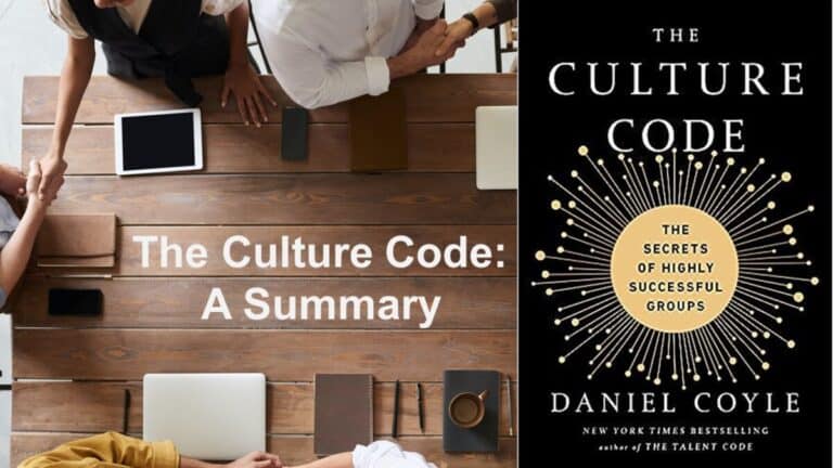 The Culture Code by Daniel Coyle: A Summary - Business Leadership Today